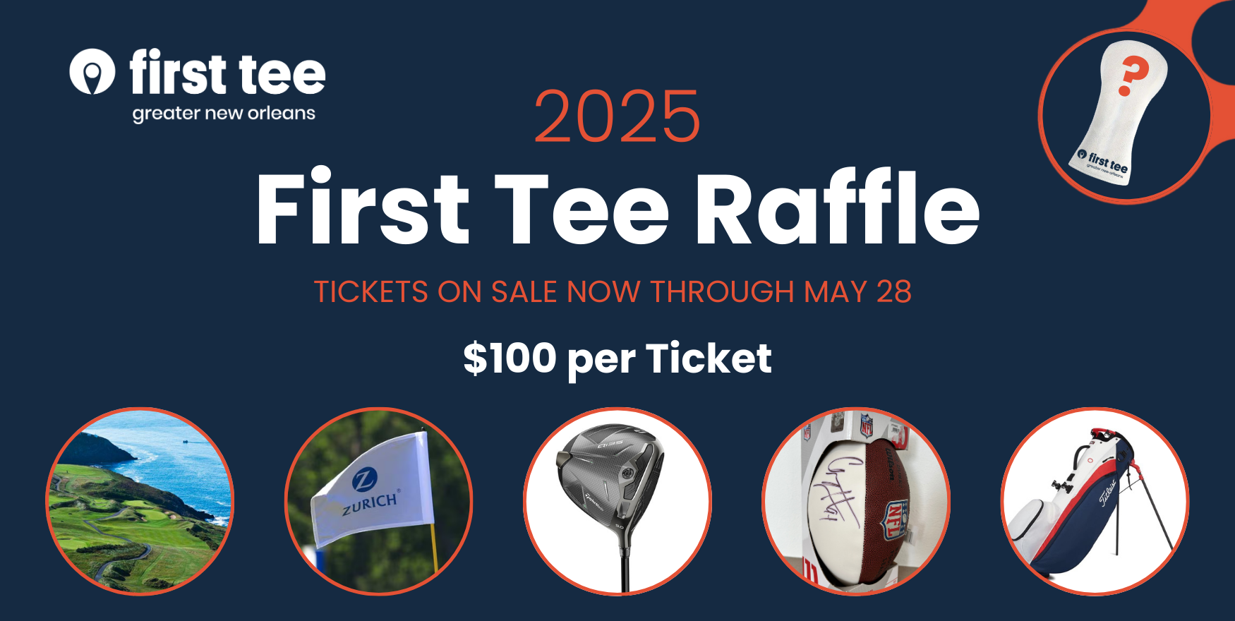 First Tee Raffle - First Tee - Greater New Orleans